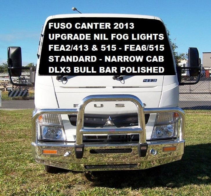 (B3FU0019SYP) FUSO CANTER FE Deluxe 3 Bullbar (10/12 to ) – Bars N Racks